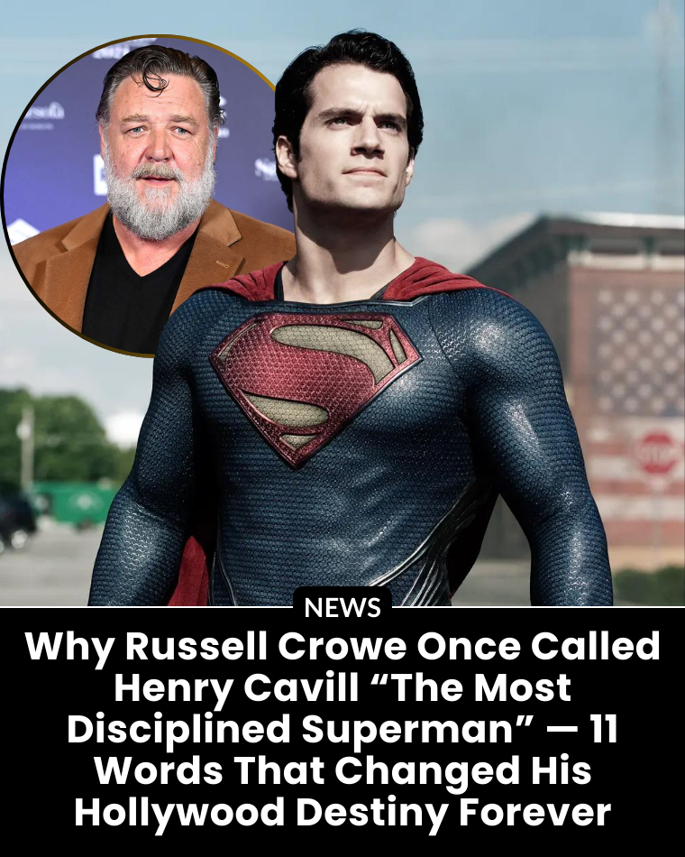 Russell Crowe’s Praise and Eleven Words That Cemented Henry Cavill’s ...