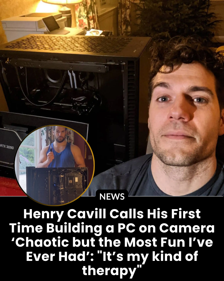 Henry Cavill Calls His First PC Build “Chaotic but the Most Fun I’ve ...