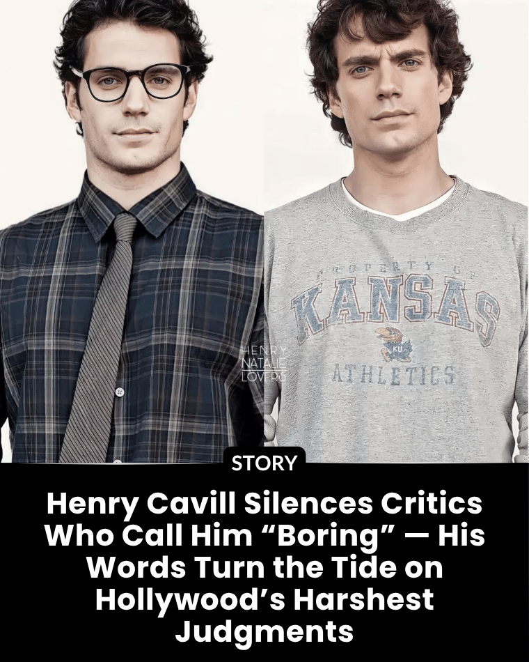 Henry Cavill Pushes Back on “Boring” Label — And Redefines Quiet ...